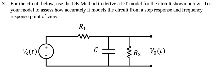 Solved 2. For the circuit below, use the DK Method to derive | Chegg.com