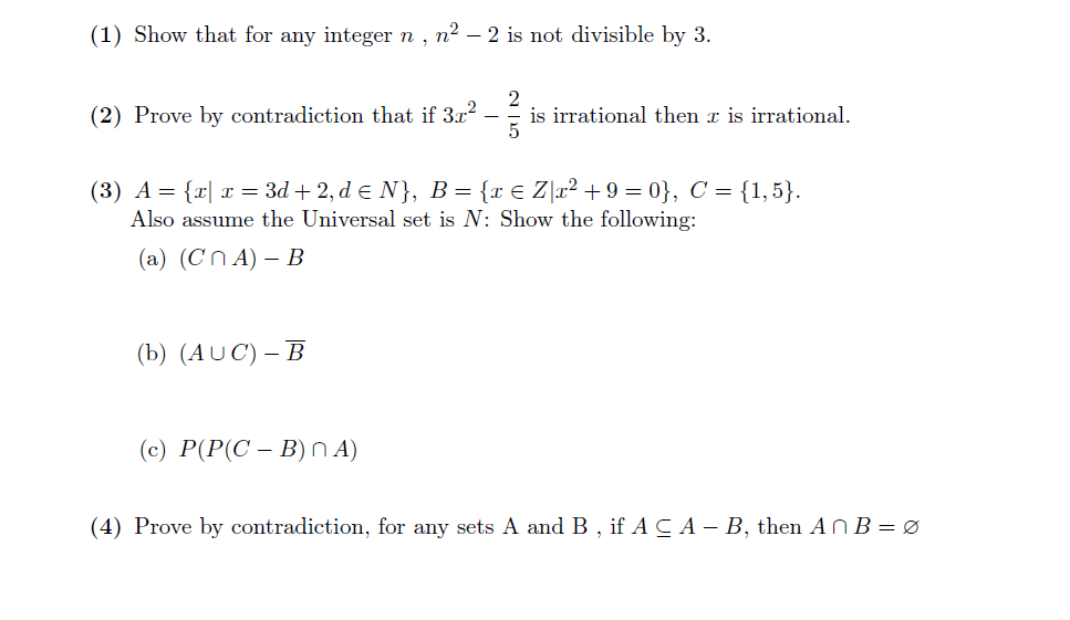 Solved (1) Show that for any integer n , n2 – 2 is not | Chegg.com
