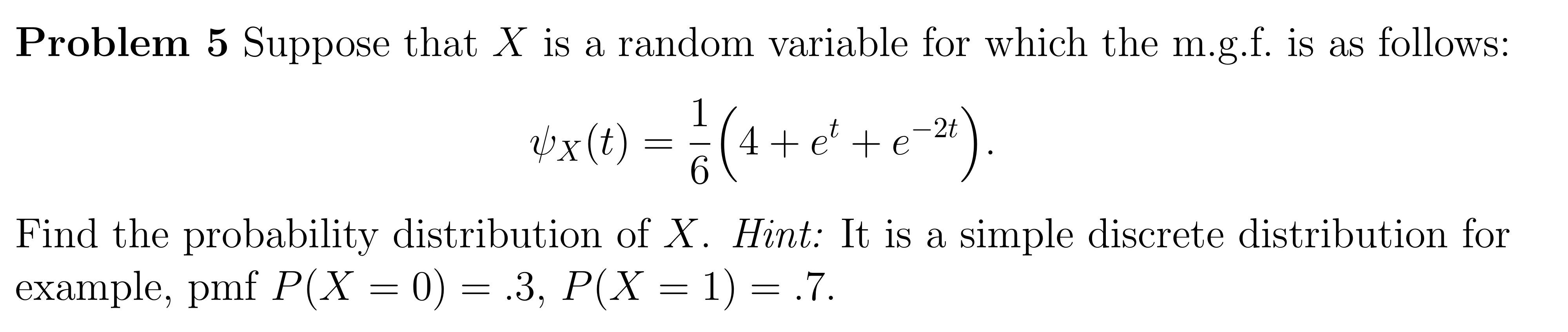 Solved Problem 5 Suppose that X is a random variable for | Chegg.com