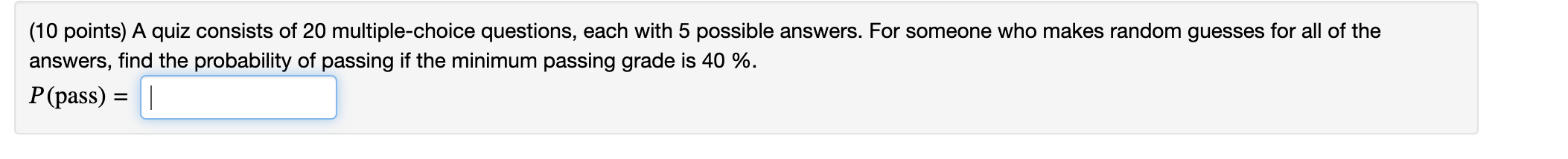 Solved (10 points) A quiz consists of 20 multiple-choice | Chegg.com