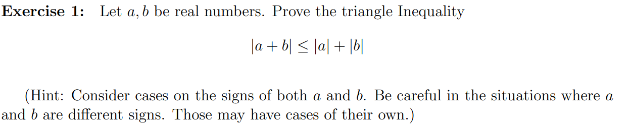 Solved Exercise 1: Let a,b be real numbers. Prove the | Chegg.com