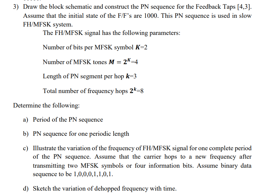 Solved 3) Draw the block schematic and construct the PN | Chegg.com