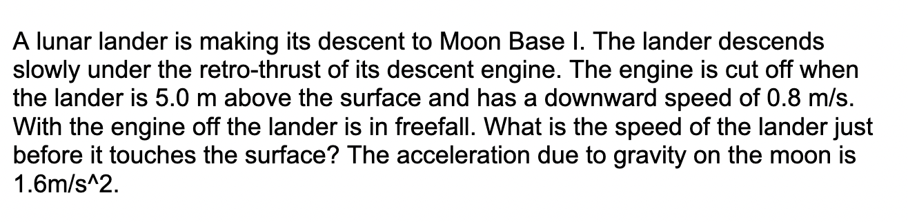 Solved A lunar lander is making its descent to Moon Base I. | Chegg.com