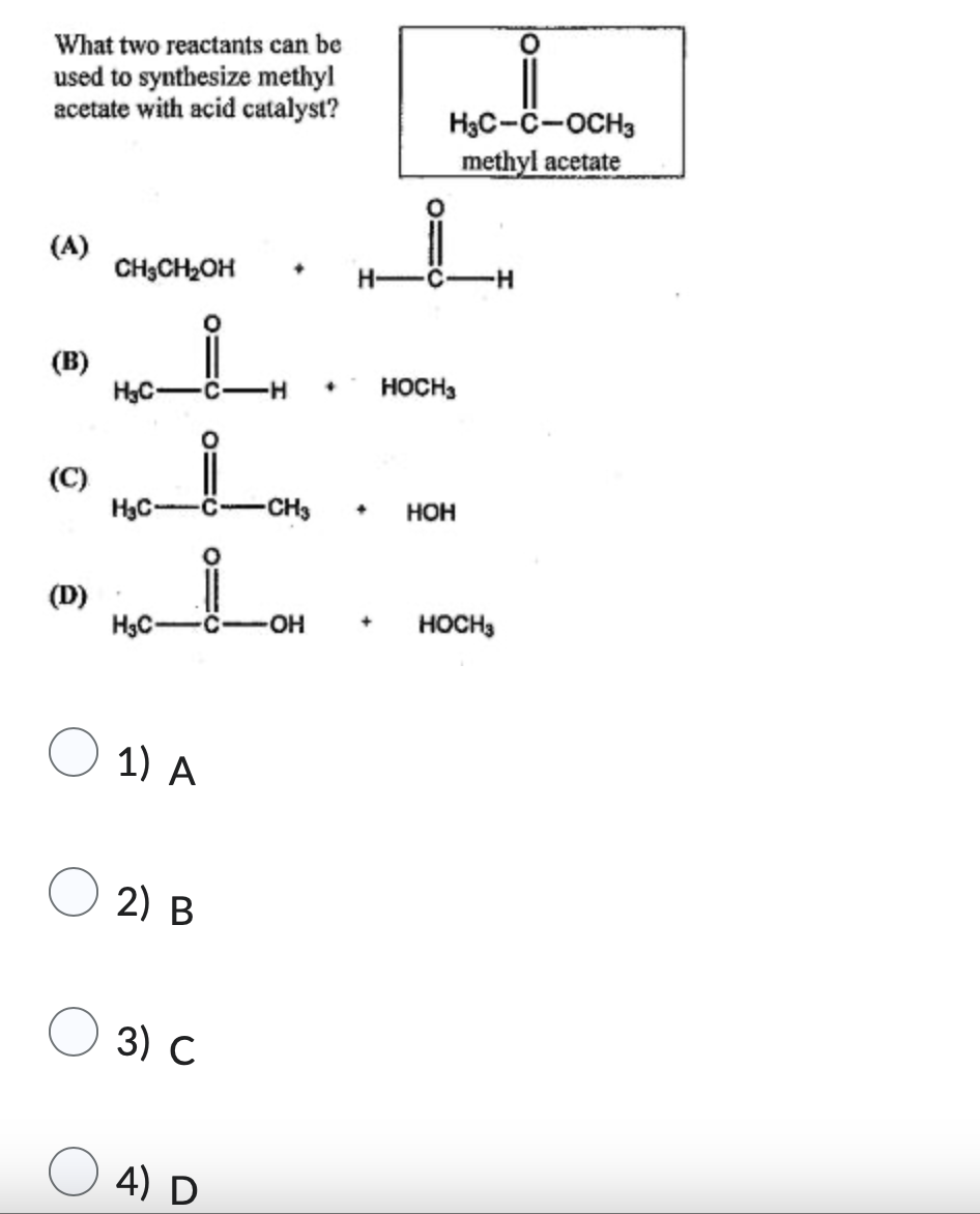 Solved What two reactants can be used to synthesize methyl | Chegg.com
