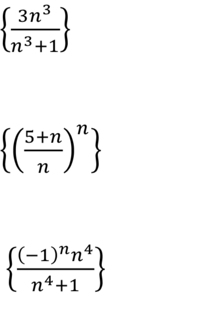 Solved 3 3n n3 +1 5+n (-1)nn4 n4+1 | Chegg.com