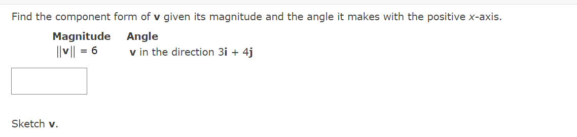 Solved Find the component form of v given its magnitude and | Chegg.com