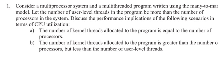 Solved 1. Consider a multiprocessor system and a | Chegg.com