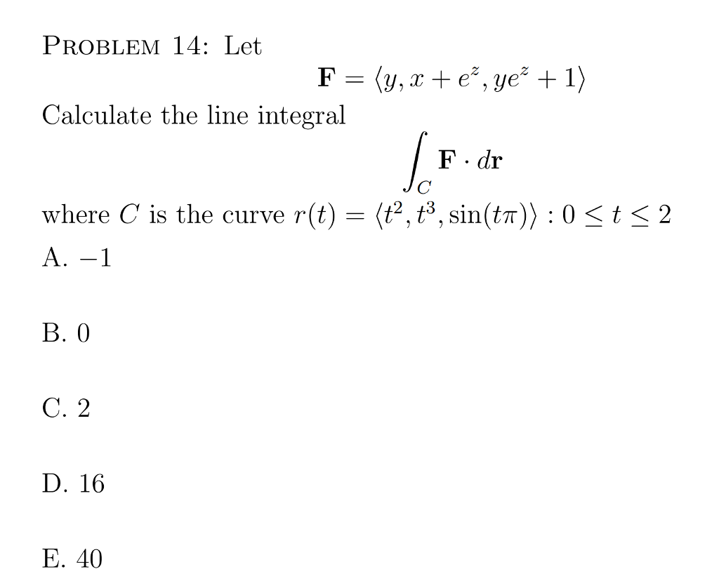 Solved PROBLEM 14: Let Calculate the line integral F - dr | Chegg.com