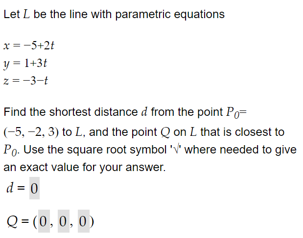 Solved Let L be the line with parametric equations x = −5+2t | Chegg.com Solved Let L be the line with parametric equations x = −5+2t | Chegg.com