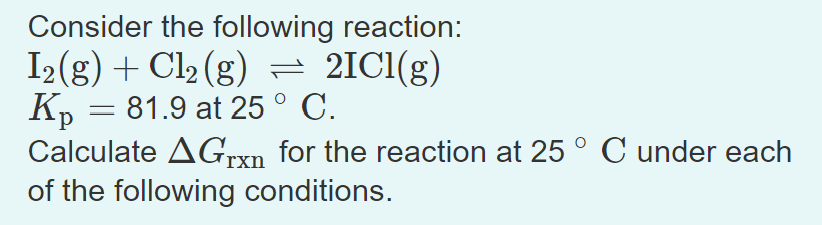 Solved Consider the following reaction: I2( g)+Cl2( | Chegg.com