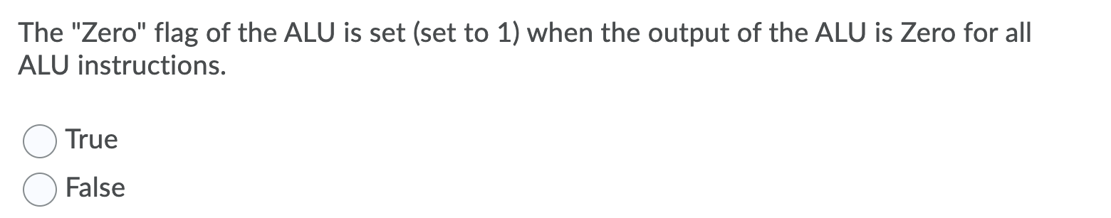 Solved The "Zero" flag of the ALU is set (set to 1) when the | Chegg.com