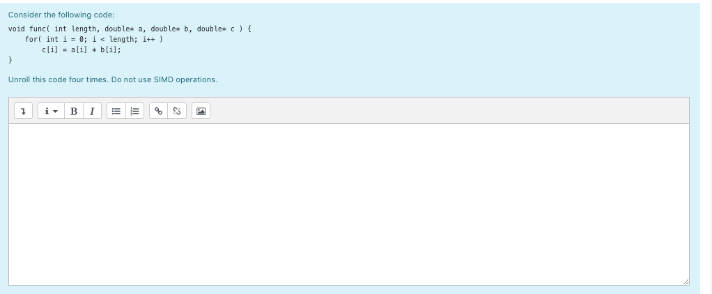 Solved Consider the following code: void func( int length, | Chegg.com
