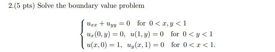 Solved Solve the boundary value problem uxx+ uyy = 0 for 0 | Chegg.com