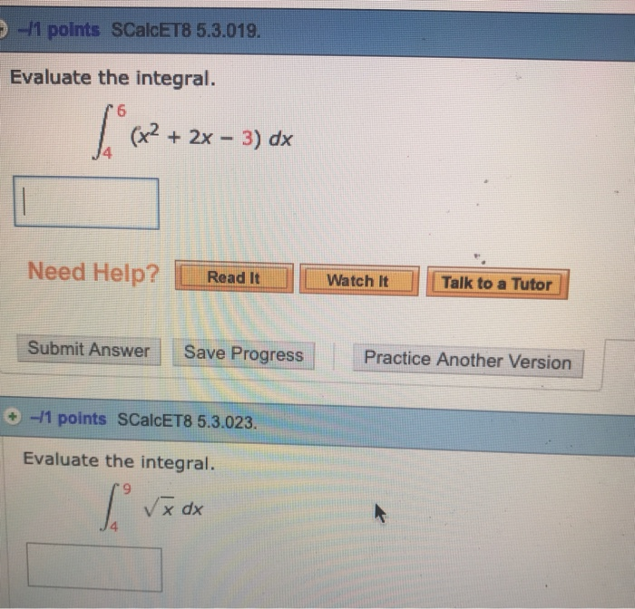 Solved -11 points SCalcET8 5.3.019. Evaluate the integral. | Chegg.com