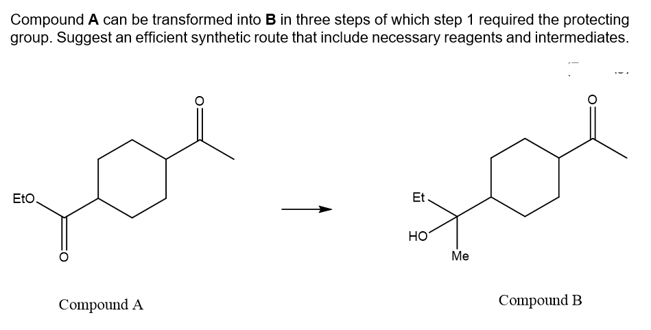 Solved Compound A can be transformed into B in three steps | Chegg.com