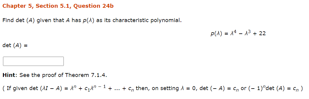 Solved Chapter 5, Section 5.1, Question 24b Find det (A) | Chegg.com