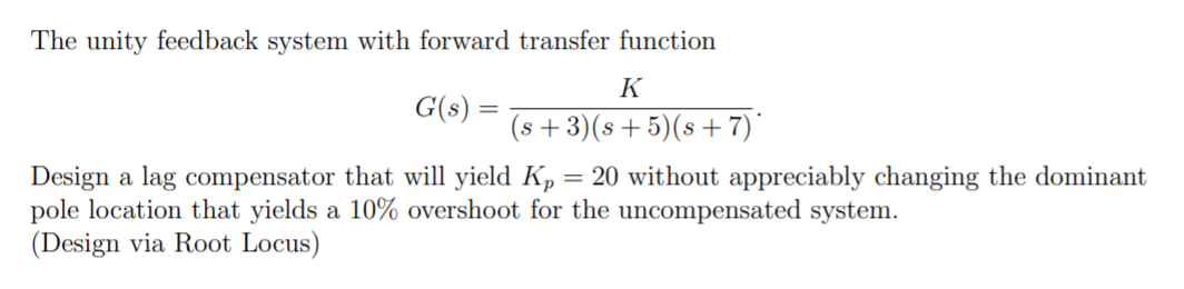 Solved The unity feedback system with forward transfer | Chegg.com