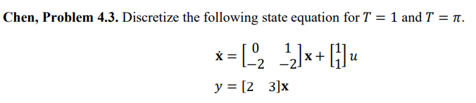 Solved Chen Problem 4 3 Discretize The Following State