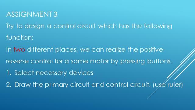 Solved ASSIGNMENT 3 Try to design a control circuit which | Chegg.com