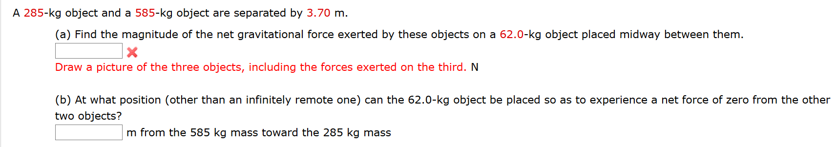 Solved A 285-kg object and a 585-kg object are separated by | Chegg.com
