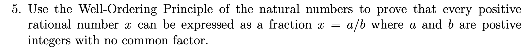 Solved 5. Use the Well-Ordering Principle of the natural | Chegg.com