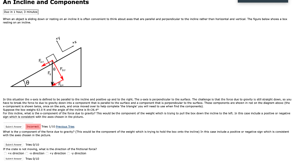 Solved An Incline and Components Due in 1 hour, 3 minutes | Chegg.com