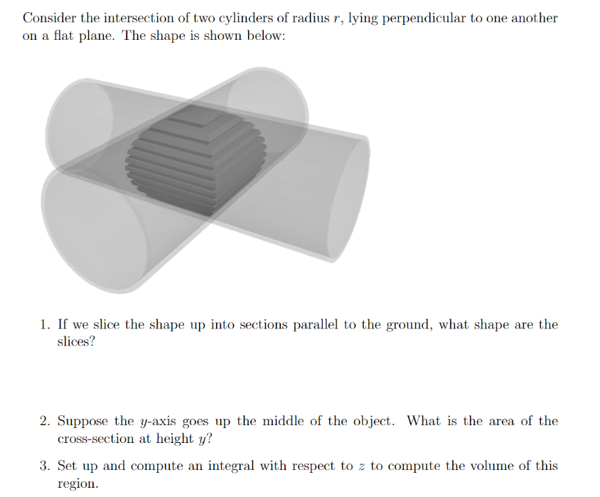 Solved Consider the intersection of two cylinders of radius | Chegg.com