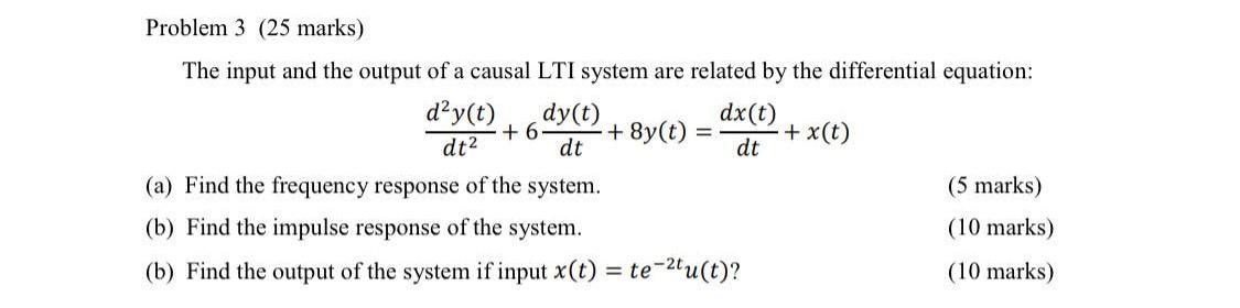 Solved Problem 3 (25 marks) The input and the output of a | Chegg.com