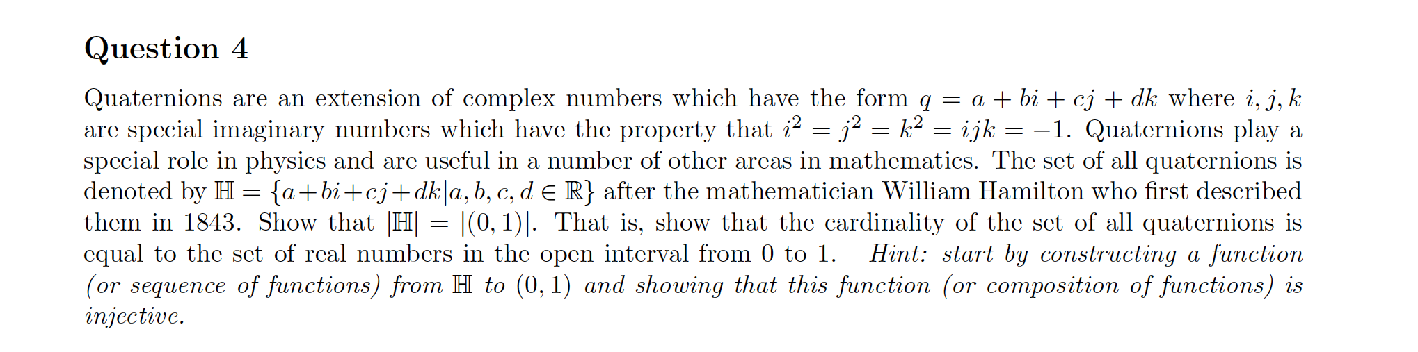 Solved Question 4 Quaternions are an extension of complex | Chegg.com