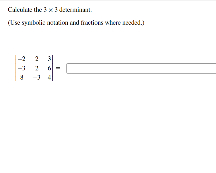 Solved Calculate The 3×3 determinant Use Symbolic Notation