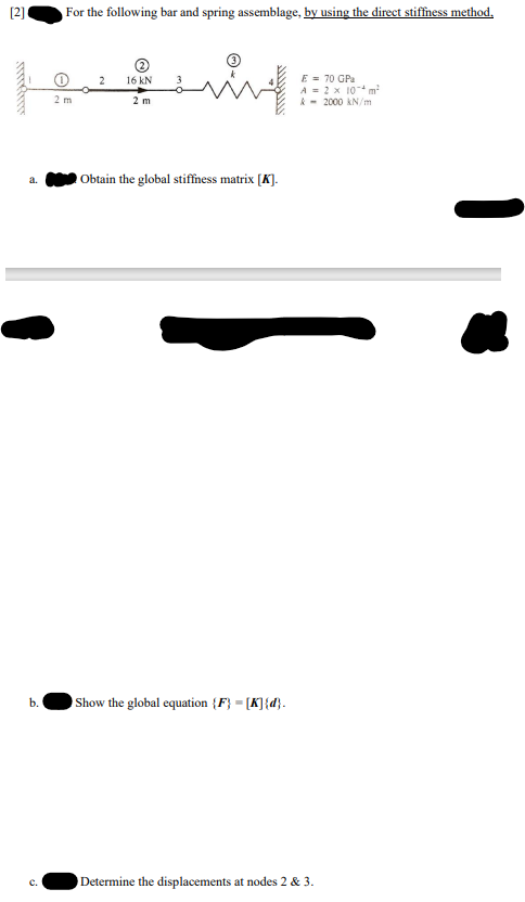 Solved For the following bar and spring assemblage, by using | Chegg.com