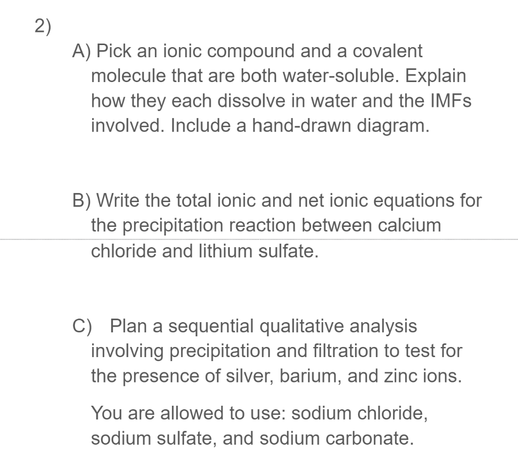 Solved 2) A) Pick an ionic compound and a covalent molecule | Chegg.com