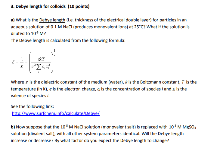 Solved a) What is the Debye length (i.e. thickness of the | Chegg.com