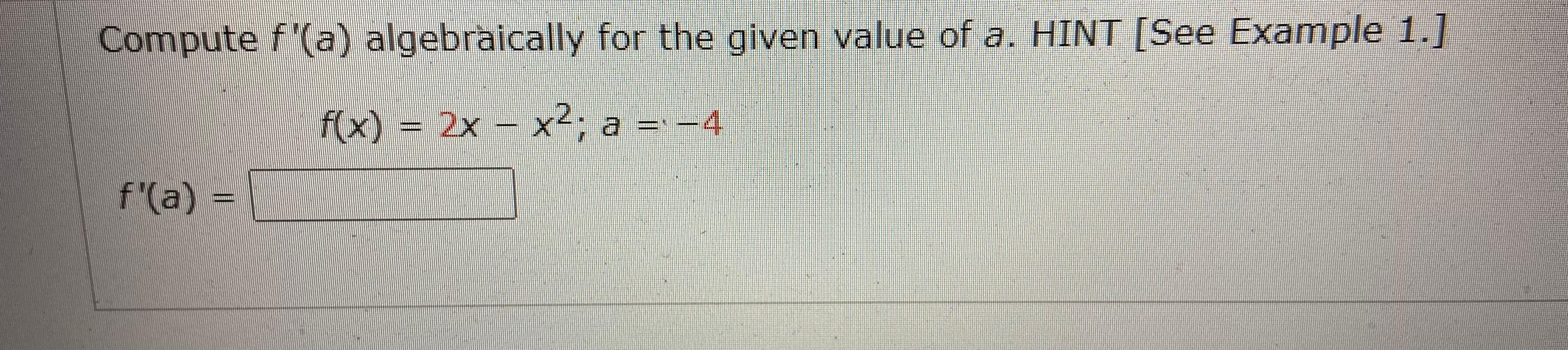 Solved Compute f'(a) algebraically for the given value of a. | Chegg.com