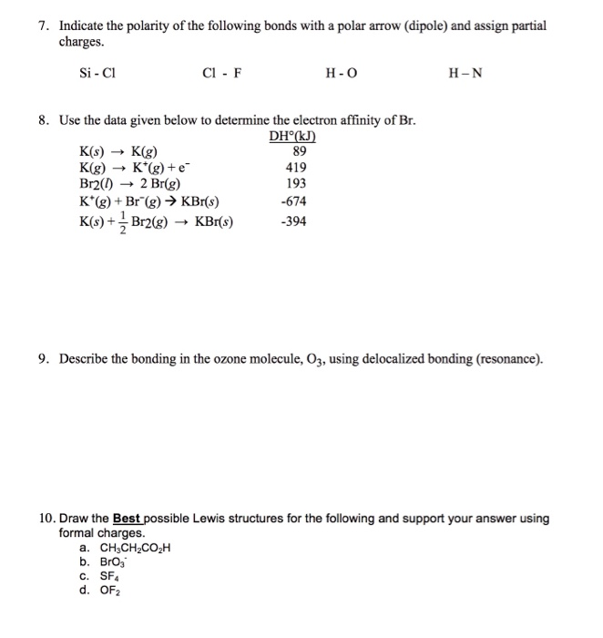 Solved 7. Indicate the polarity of the following bonds with | Chegg.com