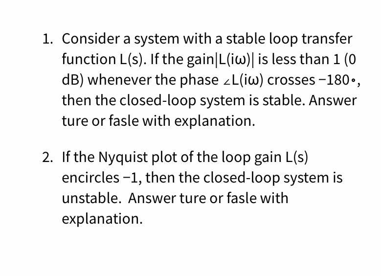 Solved 1. Consider a system with a stable loop transfer | Chegg.com