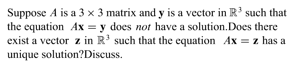 Solved Suppose A is a 3 x 3 matrix and y is a vector in R3 | Chegg.com