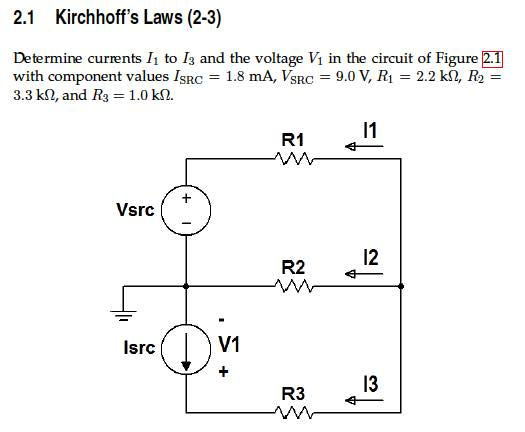 Solved 2.1 Kirchhoff's Laws (2-3) Determine currents Ii to | Chegg.com