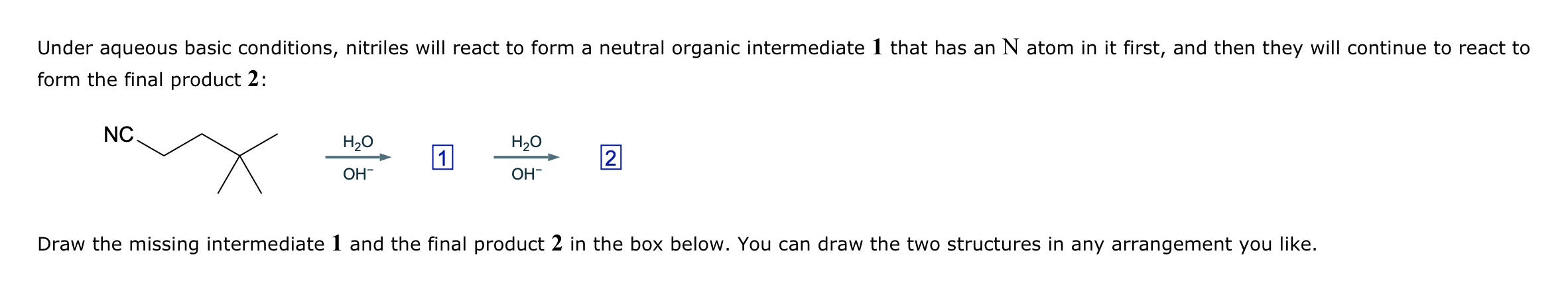 Solved Under aqueous basic conditions, nitriles will react | Chegg.com
