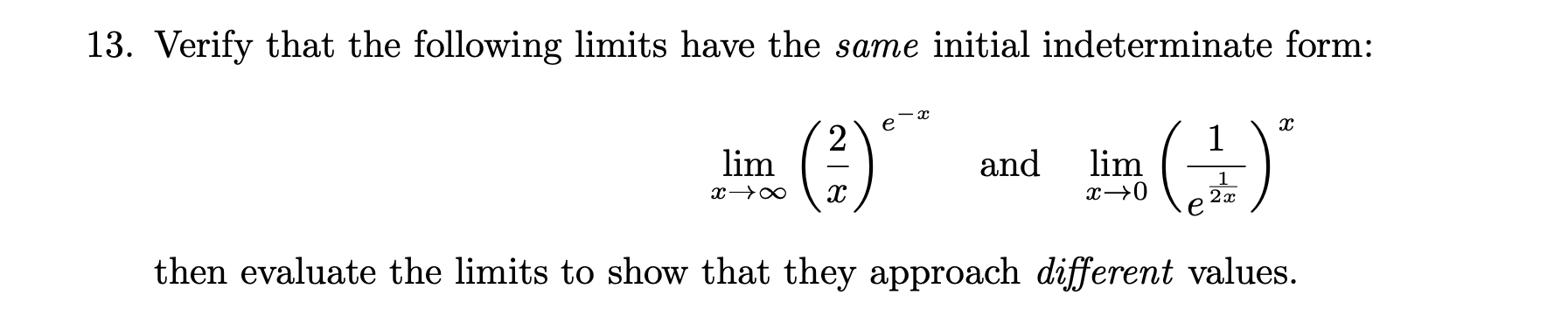 Solved Verify that the following limits have the same | Chegg.com Solved Verify that the following limits have the same | Chegg.com