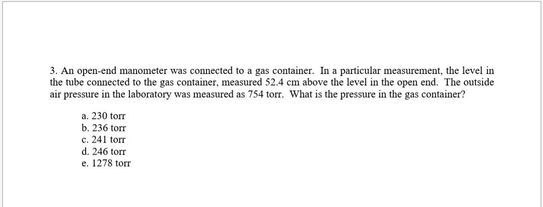 Solved 3. An open-end manometer was connected to a gas | Chegg.com
