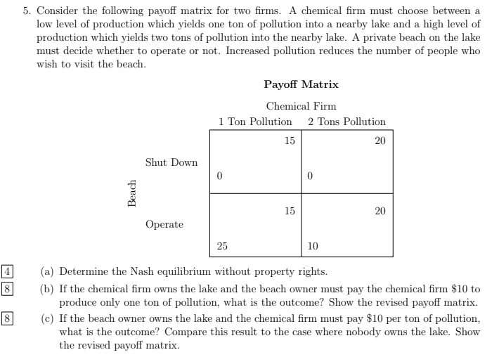 Solved 5. Consider the following payoff matrix for two | Chegg.com