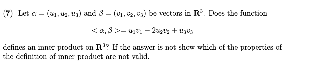 Solved (7) Let α=(u1,u2,u3) and β=(v1,v2,v3) be vectors in | Chegg.com