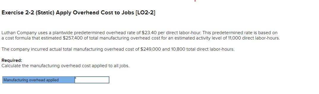 Solved Exercise 2-2 (Static) ﻿Apply Overhead Cost to Jobs | Chegg.com
