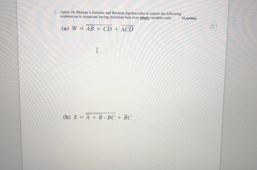 Solved 1. Apply De Morgan's theorem and Boolean algebra | Chegg.com