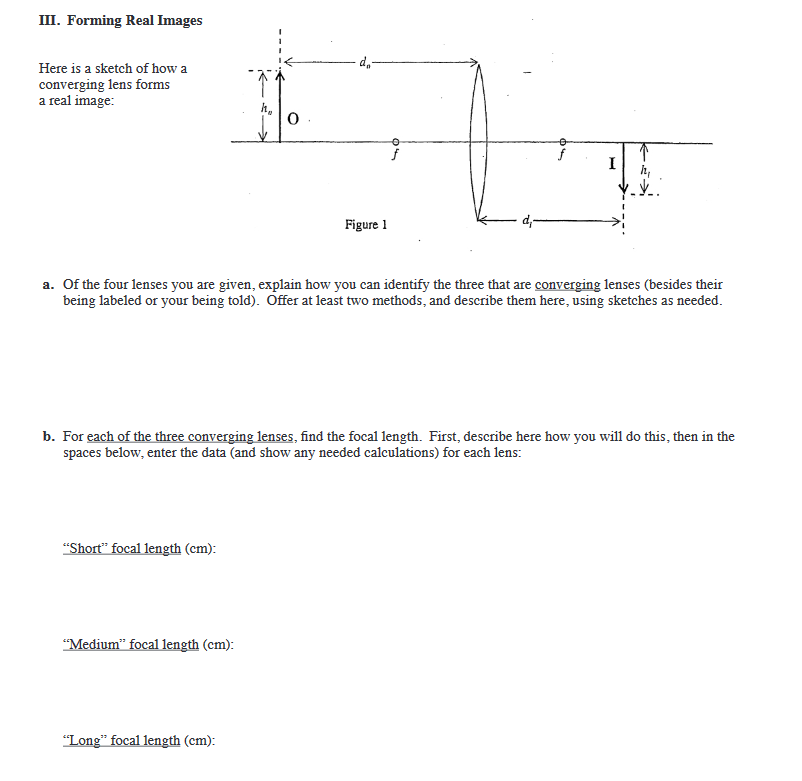 III. Forming Real Images Here is a sketch of how a | Chegg.com