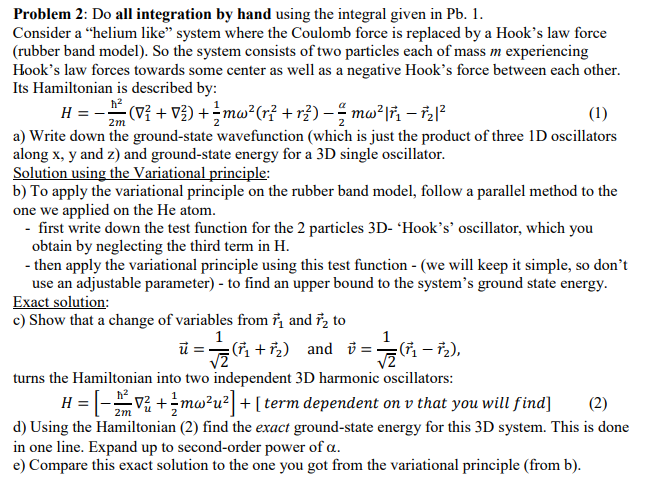 Solved Problem 2: Do all integration by hand using the | Chegg.com