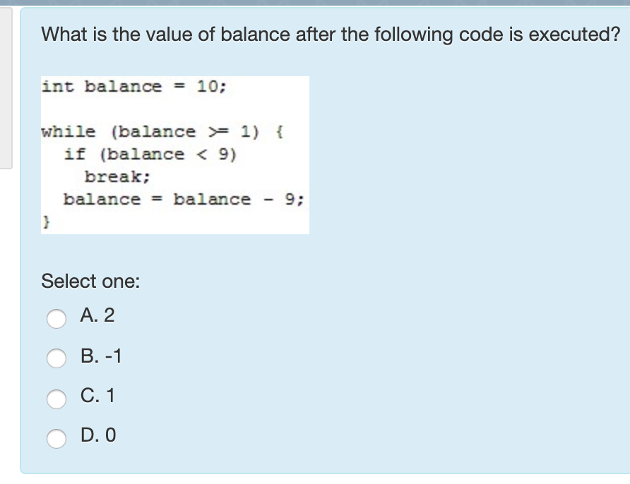 Solved What is the value of balance after the following code | Chegg.com