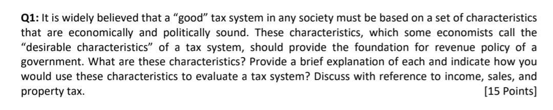 Q1: It is widely believed that a "good" tax system in | Chegg.com