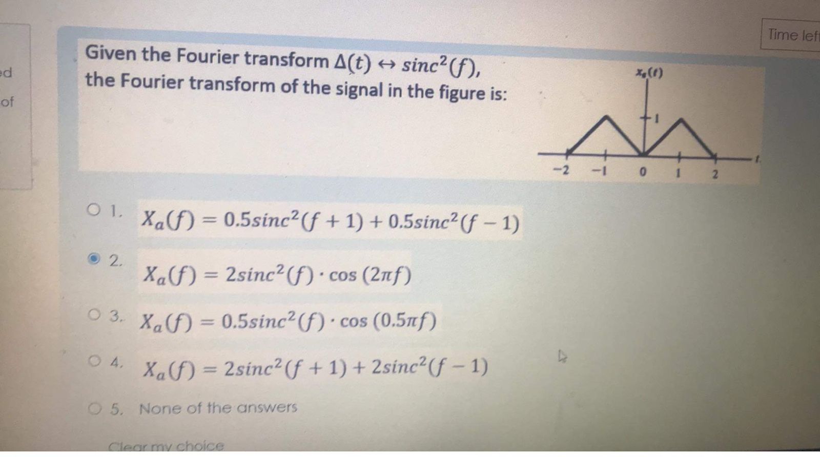 Solved Given the Fourier transform Δ(t)harrsinc2(f),the | Chegg.com